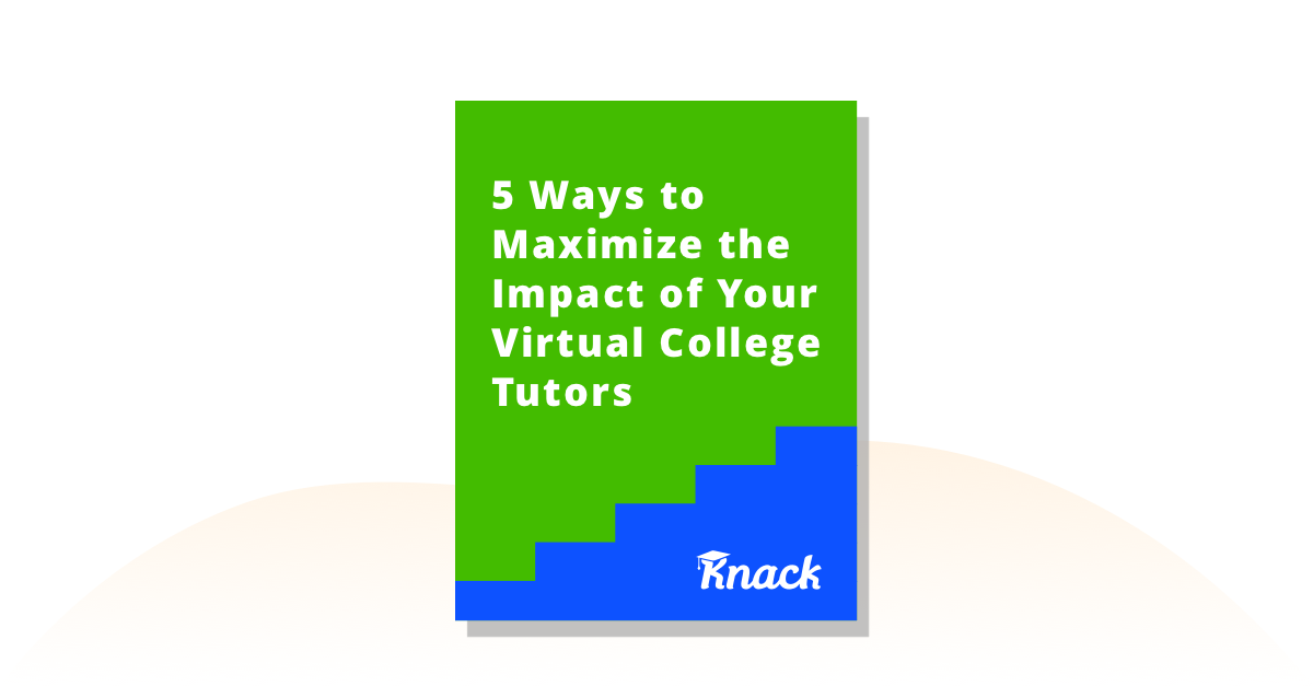 5 Ways to Maximize the Impact of Your Virtual College Tutors